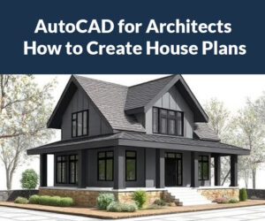 AutoCAD for Architects How to Create House Plans - PinCad