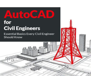 AutoCAD for Civil Engineers – Basics You Need to Know - PinCad